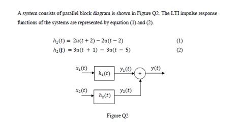 a system consists of parallel block diagram is shown in figure q2 course hero