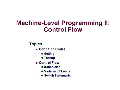 machinelevel programming ii control flow topics n condition