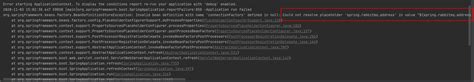 spring boot 启动错误 error starting applicationcontext to display the conditions report re run your