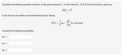 solved consider the following periodic function it has