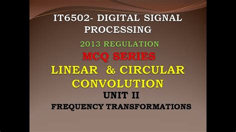 it6502 mcq digital signal processing mcq dsp mcq dft linear convolution circular