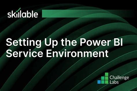 Setting Up The Power BI Service Environment Virtual Lab Cybrary