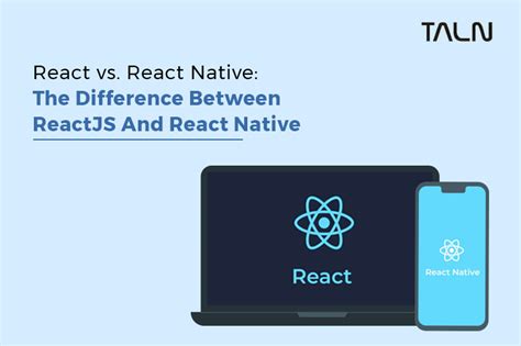 react vs react native the difference between reactjs and react native