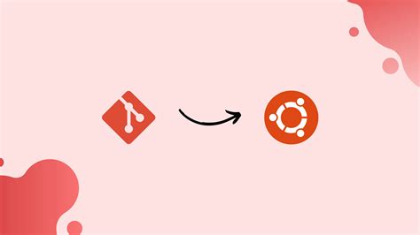 How To Install Git On Ubuntu 18 04