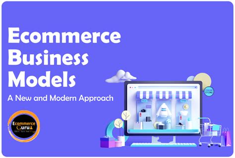 Ecommerce Business Model Types A New And Modern Approach