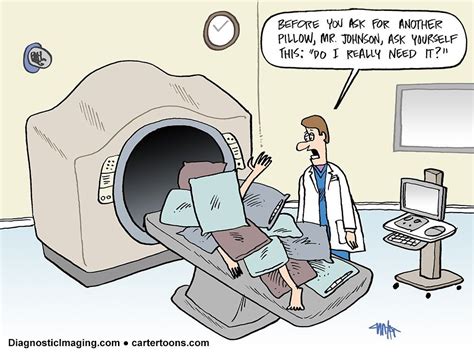 Radiology Comic Are You Comfortable Radiography Humor Radiology Humor Radiology