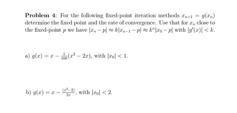 solved problem 4 for the following fixed point iteration