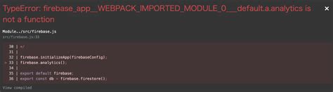 firebaseで「typeerror firebase app webpack imported module 0 default a analytics is not a