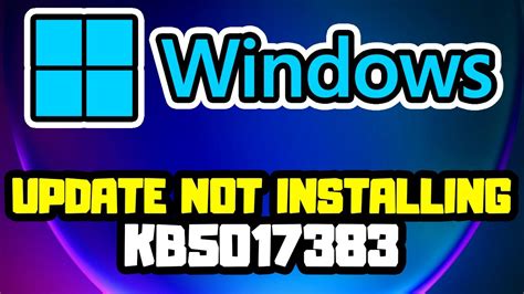 How To FIX Update KB5017383 Not Installing On Windows 11 YouTube