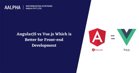 angularjs vs vuejs 2023 difference which is better aalpha