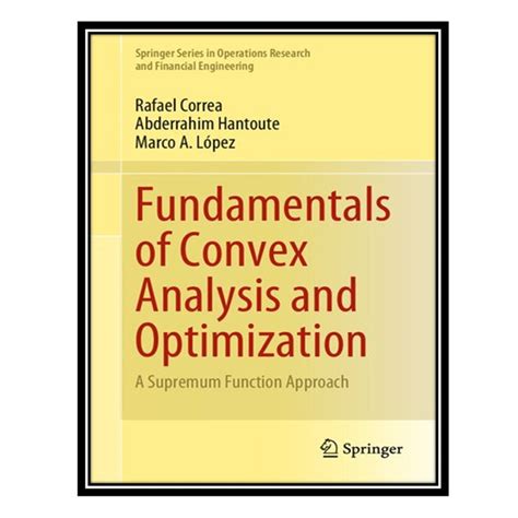 قیمت و خرید کتاب fundamentals of convex analysis and optimization a supremum function approach