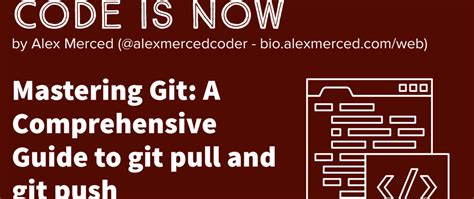 mastering git a comprehensive guide to git pull and git push dev community
