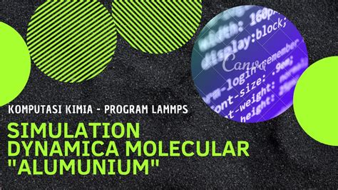 aluminum molecular dynamics simulation with the lammps program komputasi kimia youtube