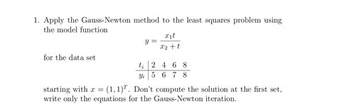 solved 1 apply the gauss newton method to the least squares