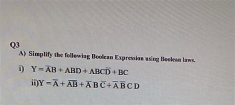 solved q3 a simplify the following boolean expression using