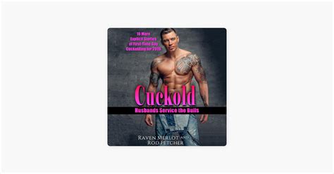‎cuckold Husbands Service The Bulls 10 More Explicit Stories Of First Time Gay Cuckolding For