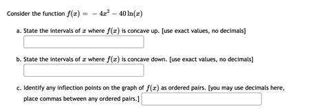 solved consider the function f x 4x2 40 ln 2 a