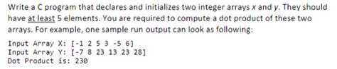 solved write a c program that declares and initializes two