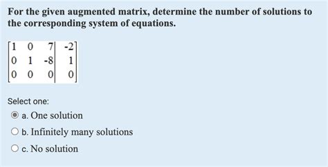 [solved] for the given augmented matrix determine the number of solutions course hero