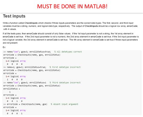 solved must be done in matlab test inputs write a function