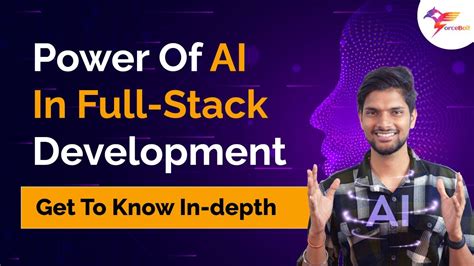 power of ai in full stack development forcebolt youtube