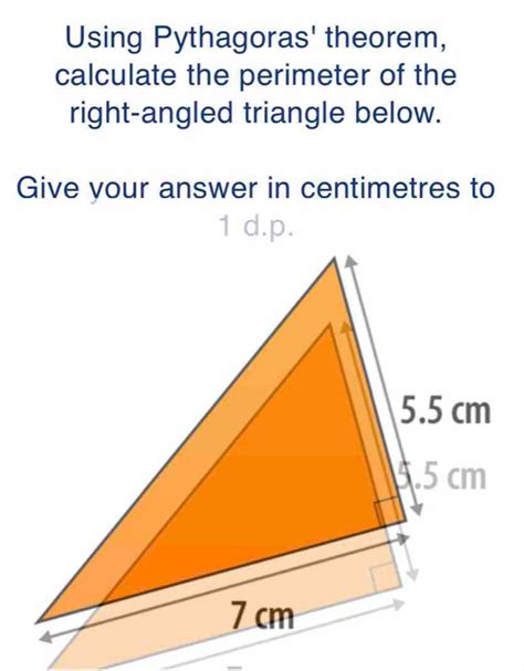 solved using pythagoras theorem calculate the perimeter of the right angled triangle below