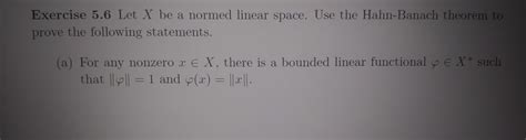 solved exercise 5 6 let x be a normed linear space use the