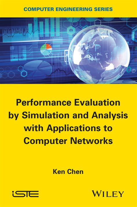 ken chen performance evaluation by simulation and analysis with applications to computer
