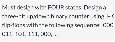 solved design a three bit up down binary counter using j k