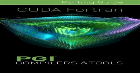 pdf porting guide cuda fortran · 2020 04 15 · key concepts host—cpu and its memory the