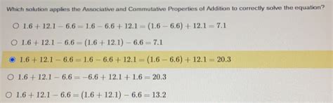 solved which solution applies the associative and commutative properties of addition to