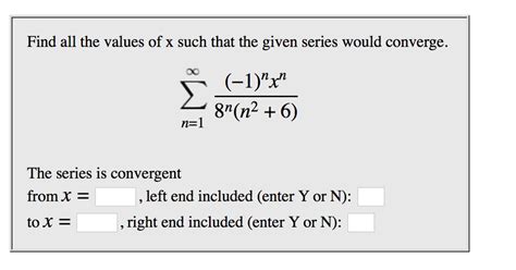 solved find all the values of x such that the given series