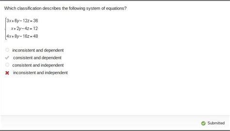 which classification describes the following system of equations inconsistent and dependent