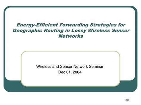 ppt energy efficient forwarding strategies for geographic routing in lossy wireless sensor