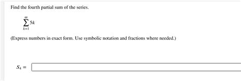 solved find the fourth partial sum of the series