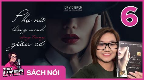 Sách nói Phụ Nữ Thông Minh Sống Trong Giàu Có Tập 6 David Bach