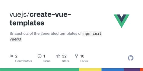 issues · vuejs create vue templates · github