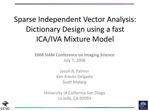 ppt sparse independent vector analysis dictionary design using a fast ica iva mixture model