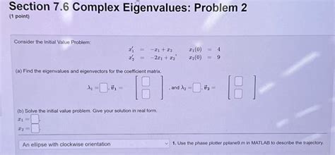 solved section 7 6 complex eigenvalues problem 2 1 point