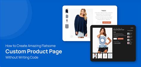 How To Create Amazing Flatsome Custom Product Page Without Writing Code