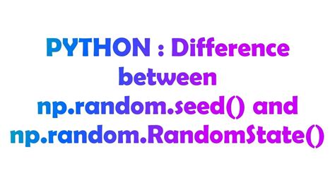 python ed and np random randomstate youtube