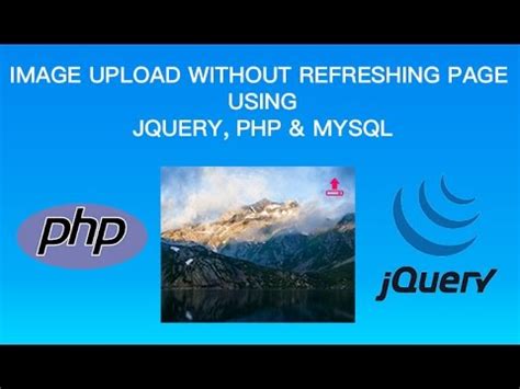 Image Upload Without Refreshing Page Using JQUERY PHP MYSQL YouTube
