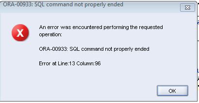 Oracle SQL ORA 00933 Command Not Properly Ended Stack Overflow