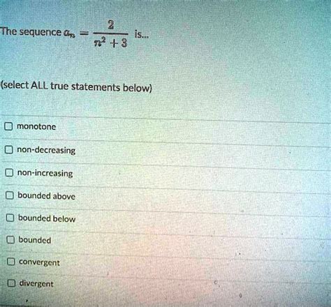 solved the sequence or is n 3 select all true statements below monotone non decrcasing