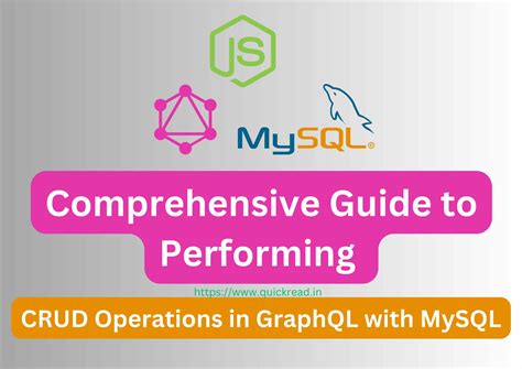 comprehensive guide to performing crud operations in graphql with mysql