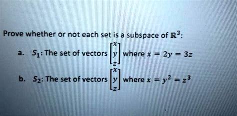 solved prove whether or not each set is a subspace of r 3 s1 the set of vectors where 2y