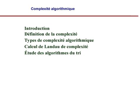 cours complexit Ã© introduction définition de la complexité types de complexité algorithmique