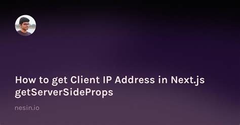 how to get client ip address in next js getserversideprops