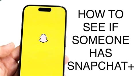 How To Know If Someone Has Snapchat Plus YouTube