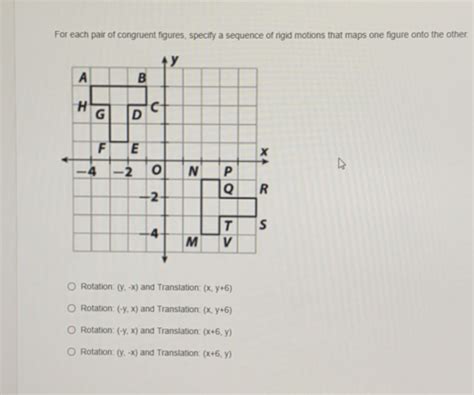 solved for each pair of congruent figures specify a sequence of rigid motions that maps one